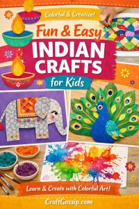 Easy Indian Crafts for Kids: Colorful, Creative Projects to Make at ...